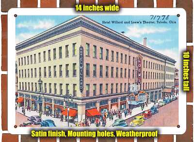 Metal Sign - Ohio Postcard - Hotel Willard and Loew's Theater, Toledo ...