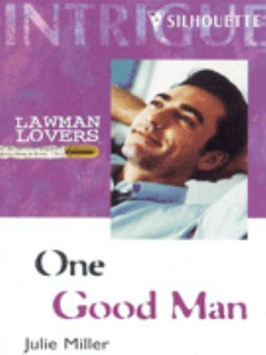 One Good Man (Intrigue Series No. 588) by Julie Miller, Good Book ...