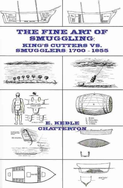 The Fine Art of Smuggling: King's Cutters vs. Smugglers - 1700-1855 by ...