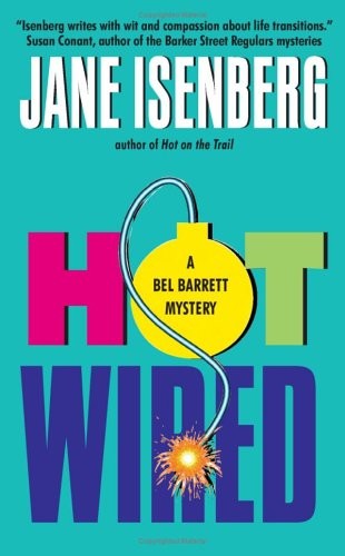 HOT WIRED: A BEL BARRETT MYSTERY (BEL BARRETT MYSTERIES By Jane ...