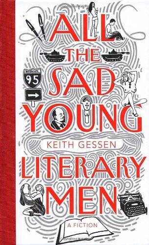 All the Sad Young Literary Men - Hardcover By Keith Gessen - VERY GOOD ...