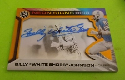 2019 Billy ‘White Shoes’ Johnson Panini Neon Signs AUTO Card #NS1-BJ (80/125) 🔥 | eBay