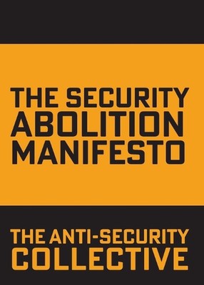 The Security Abolition Manifesto by The Anti-Security Collective Paperback Book | eBay
