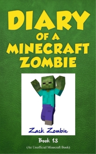 Zack Zombie Diary of a Minecraft Zombie, Book 13 (Paperback) | eBay