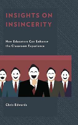 Insights on Insincerity: How Educators Can Enhance the Classroom ...