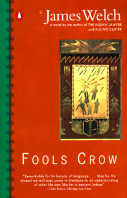Fools Crow (Contemporary American Fiction) - Paperback By Welch, James ...