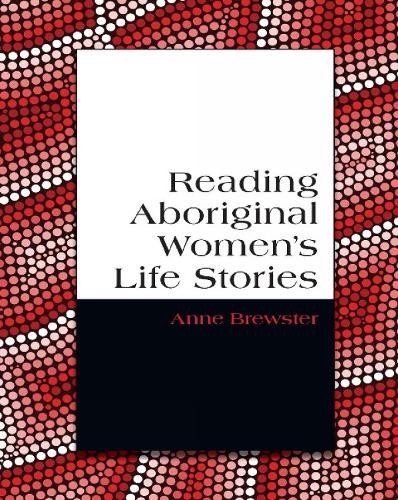 Associate Professor Anne Reading Aboriginal Women's Lif (Paperback) (UK ...