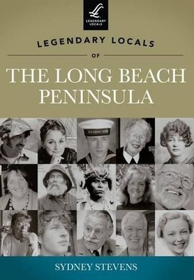 Sydney Stevens Legendary Locals of the Long Beach Peninsula (Tascabile ...