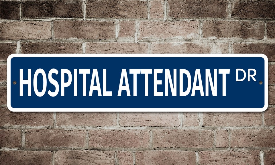6252 SS Hospital Attendant 4" x 18" Novelty Street Sign Aluminum | eBay