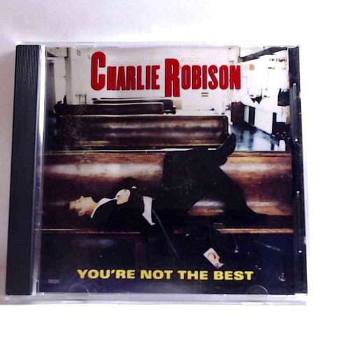 Charlie Robison – You're Not The Best (CD, US, 1999, Columbia) AQ981 | eBay
