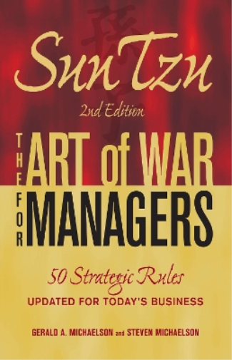 Steven W Michaelson Gerald A Micha Sun Tzu - The Art of War for Man ...