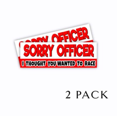 Sorry Officer Funny Bumper Sticker Vinyl Decal Car JDM Turbo Police ...