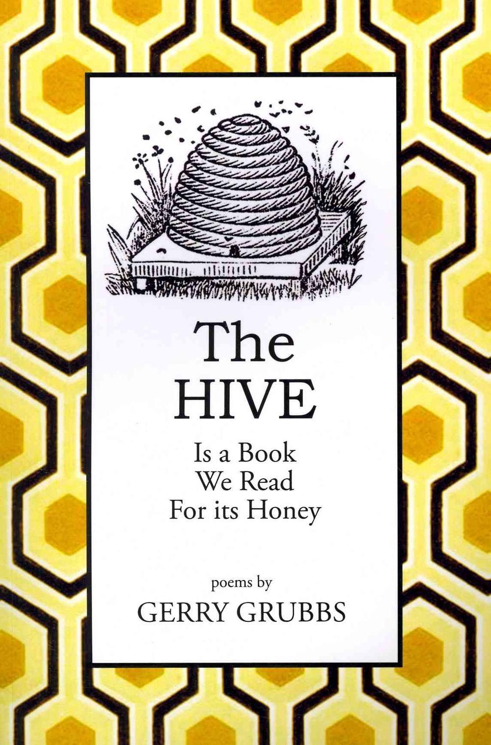 The Hive: Is a Book We Read for Its Honey by Gerry Grubbs (English ...