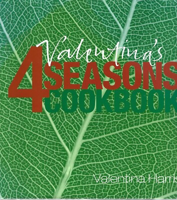 Valentinas 4 Seasons Cookbook by Valentina Harris (2000, Hardcover) | eBay