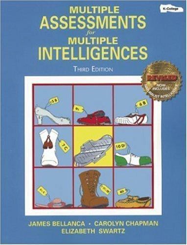 Multiple Assessments for Multiple Intelligences by James A. Bellanca ...
