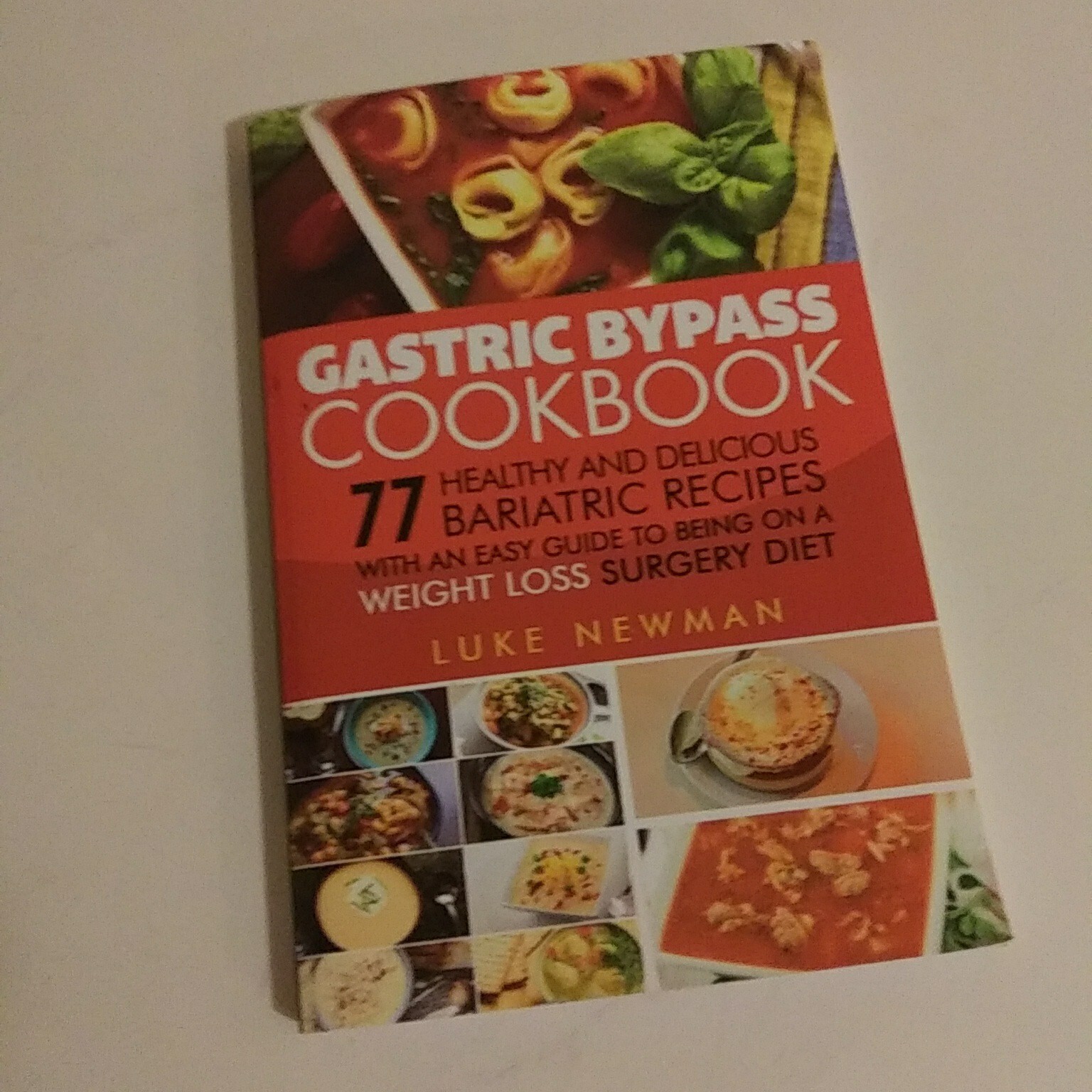 Gastric Bypass Cookbook: 77 Healthy and Delicious Bariatric Recipes ...