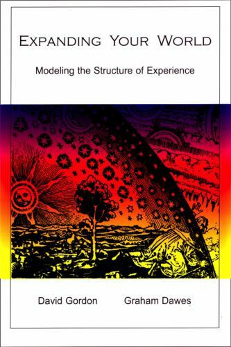 Expanding Your World : Modeling the Structure of Experience by Graham ...