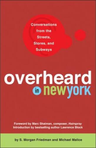 Overheard in New York - Paperback By Friedman, S. Morgan - GOOD ...