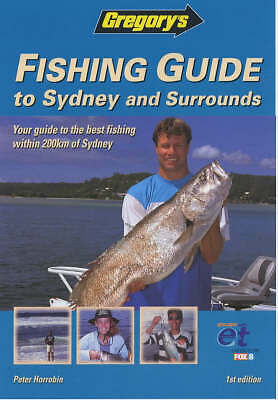 Gregory's Fishing Guide to Sydney and Surrounds: Your Guide to the Best ...