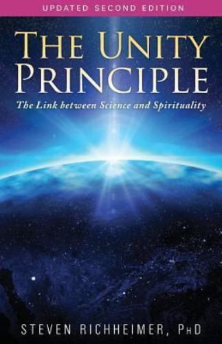 Unity Principle : The Link Between Science and Spirituality by Steven L ...