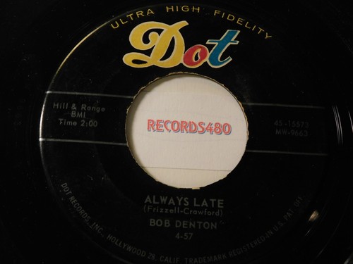45 Bob Denton (Eddie Cochran on Guitar) "Always Late/On My Mind Again ...