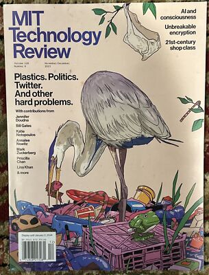 MIT Technology Review Magazine Nov/Dec 2023 Plastics Politics Twitter ...