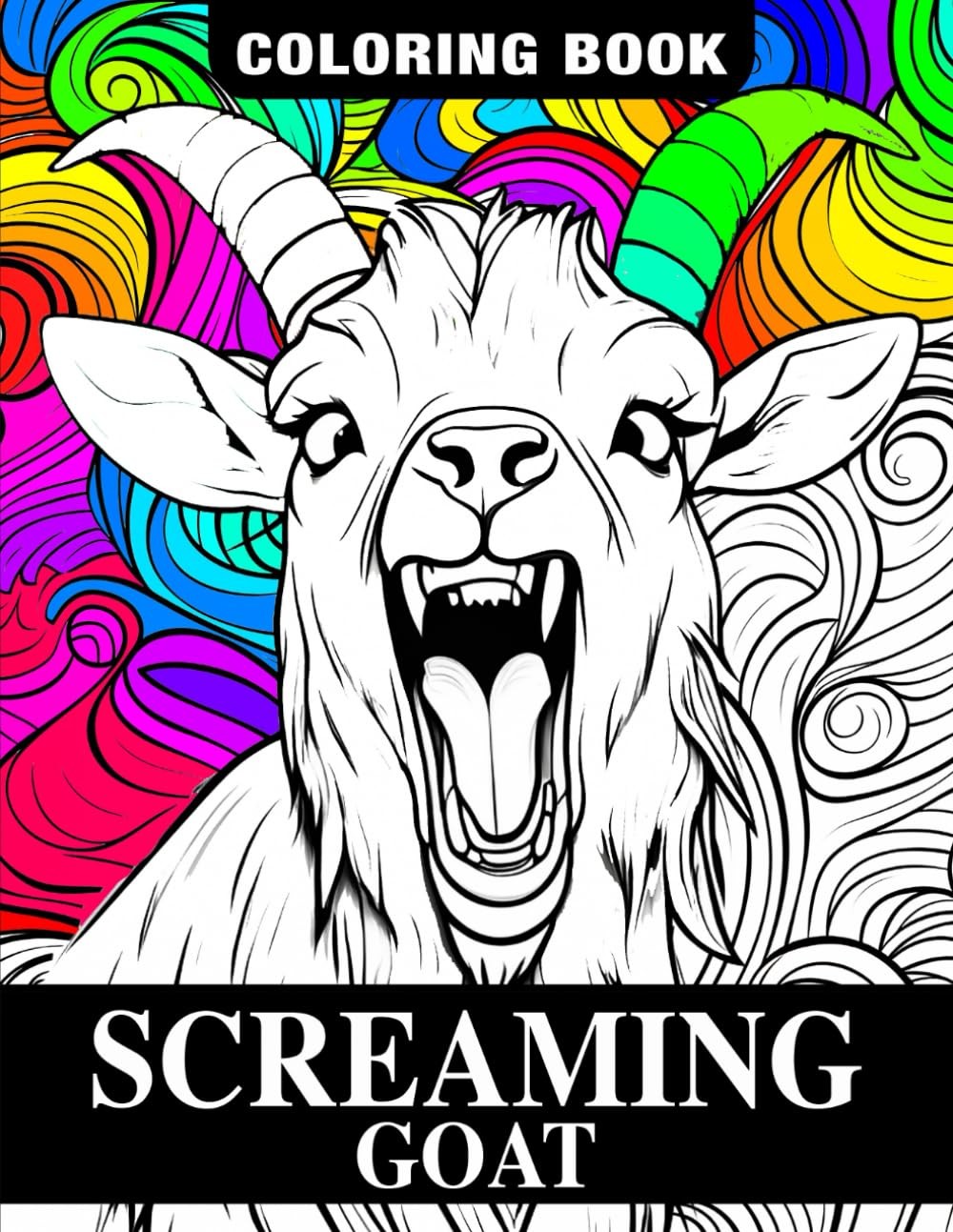 Screaming Goat: Animal Coloring Book Stress Relief for Adults, A Funny ...