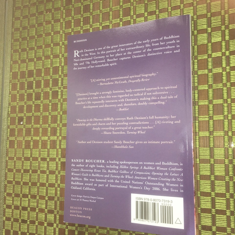 Dancing in the Dharma : The Life and Teachings of Ruth Denison by Sandy ...