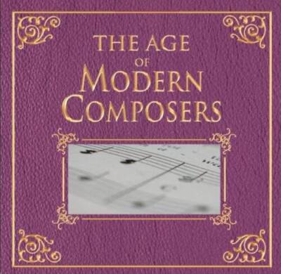 THE AGE OF MODERN COMPOSERS - Audio CD - VERY GOOD | eBay
