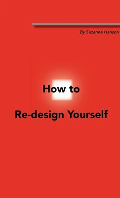 Suzanne Hanson | How to Re-Design Yourself | Buch | Englisch (2009 ...