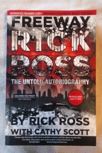 Freeway Rick Ross The Untold Autobiography with Cathy Scott Uncorrected ...
