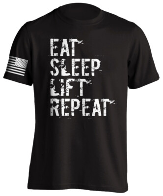 EAT SLEEP LIFT REPEAT Bodybuilding Fitness Gym T-Shirt Workout ...