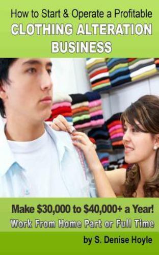 How To Start & Operate A Profitable Clothing Alteration Business: Make ...