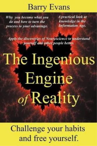 Barry Evans The Ingenious Engine of Reality (Poche) 9781907215193 | eBay