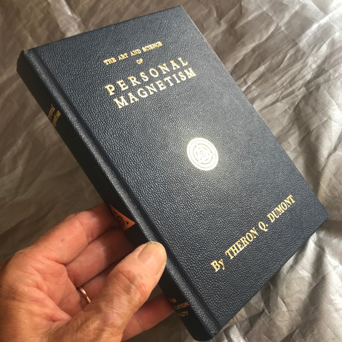 THE ART AND SCIENCE OF PERSONAL MAGNETISM Theron Dumont HC Book occult ...