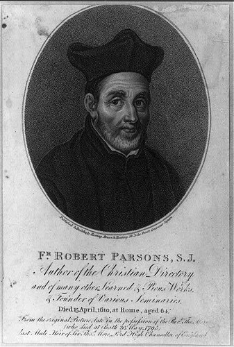 Robert Persons/Parsons,1546-1610,English Jesuit priest,Christian ...