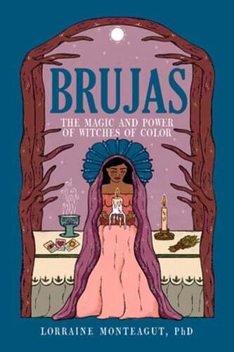 Brujas: The Magic and Power of Witches of Color by Lorraine Monteagut: Used 9781641603997| eBay