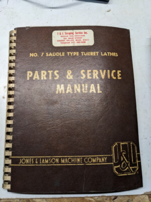 JONES LAMSON MACHINE #7 SADDLE LATHE PARTS LIST SERVICE MANUAL OPERATOR ...