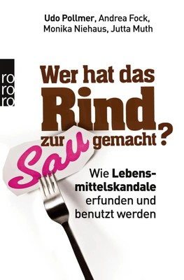 Udo Pollmer (u. a.) | Wer hat das Rind zur Sau gemacht? | Taschenbuch ...