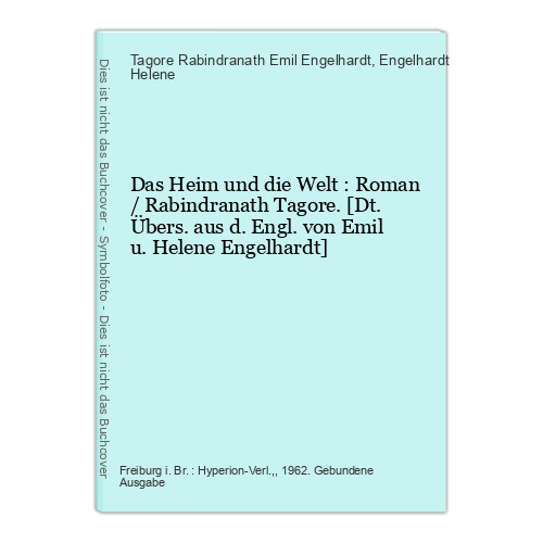 Das Heim und die Welt : Roman / Rabindranath Tagore. [Dt. Übers. aus d ...