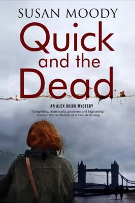 Quick and the Dead Hardcover Susan Moody 9780727885883| eBay