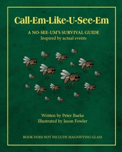 Call-Em-Like-U-See-Em, A No-SEE-UMS SURVIVAL GUIDE - Paperback - GOOD ...