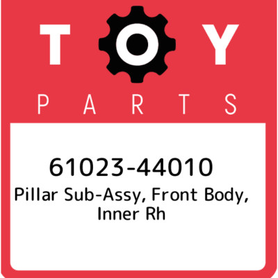 61023-44010 Toyota Pillar sub-assy, front body, inner rh 6102344010 ...