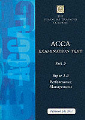 Acca Part 3: Paper 3.3 - Performance Management: Exam Text by The ...