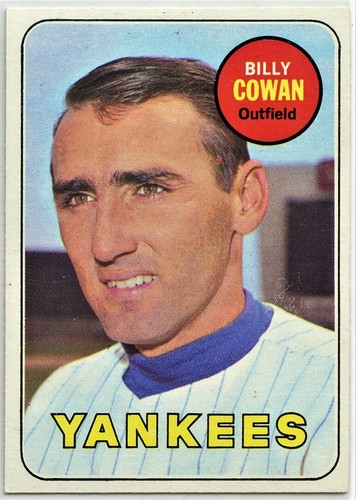 1969 TOPPS BASEBALL #643 BILLY COWAN - NEW YORK YANKEES EX RAW (P17) | eBay