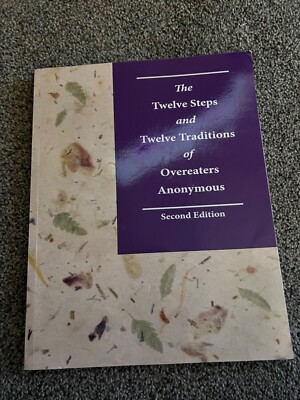 The Twelve Steps and Twelve Traditions of Overeaters Anonymous by Inc ...