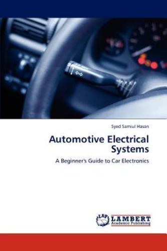Automotive Electrical Systems: A Beginner's Guide to Car Electronics 9783847346319| eBay
