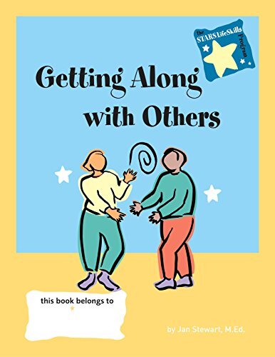 Stars: Getting Along with Others (Stars: Steps to Achieving Real-Life ...
