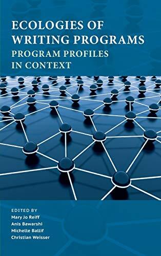 Ecologies of Writing Programs: Program Profiles in Context (Writing ...