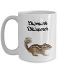Chipmunk Whisperer Coffee Mug - Funny Tea Hot Cocoa Coffee Cup ...